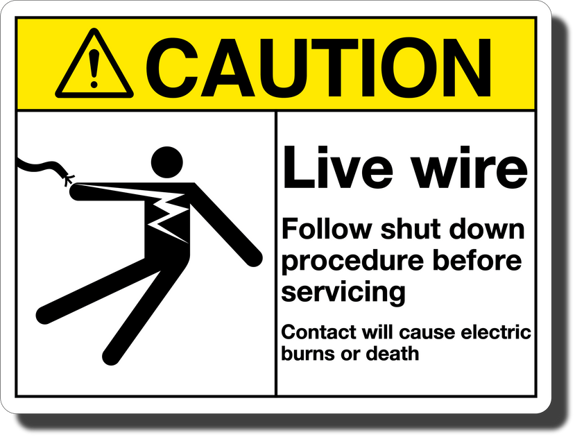 Caution Live Wire Aluminum Sign – Pristine Products