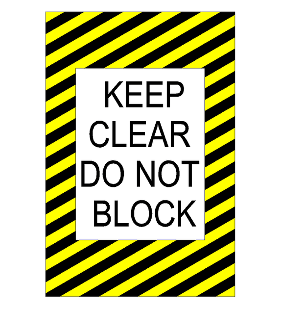 Keep Clear Do Not Block Sign – Pristine Products