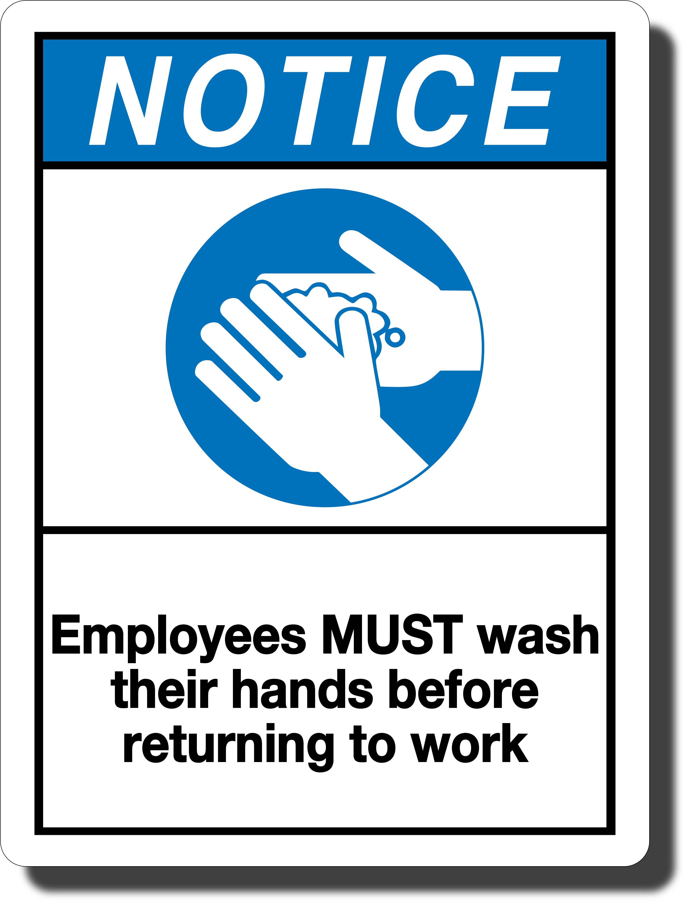Notice Employees Must Wash Hands Before Returning To Work Don't Be