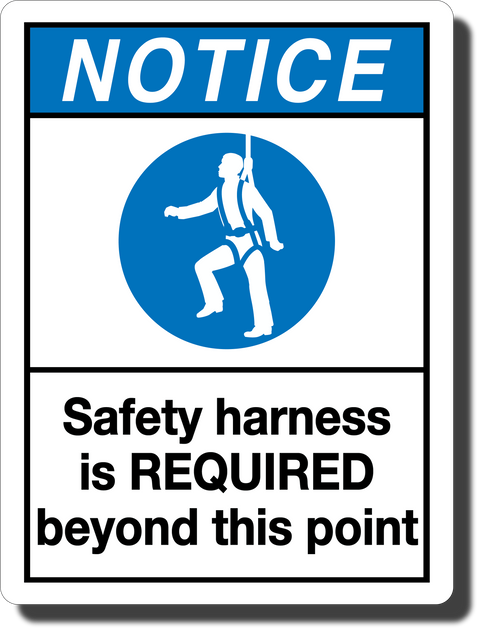 Notice Safety Harness Required Aluminum Sign – Pristine Products