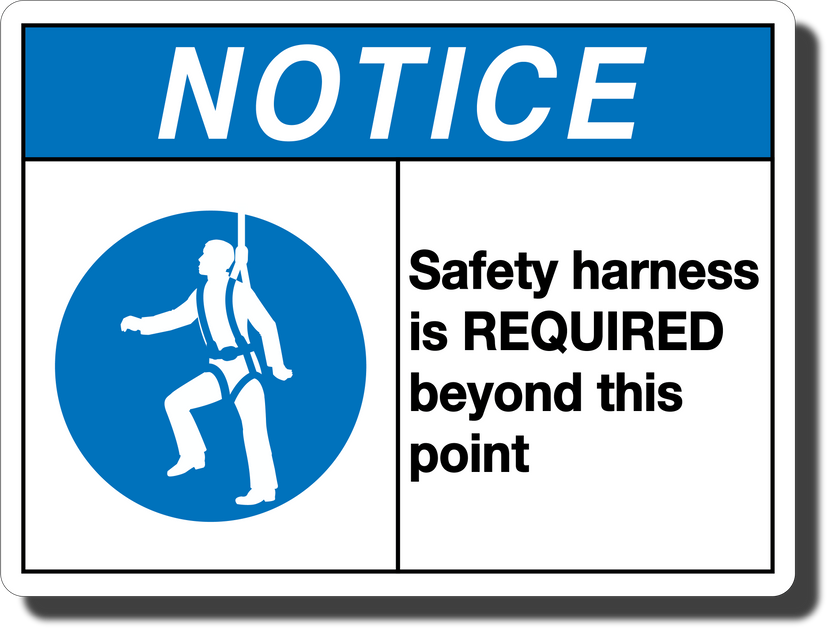 Notice Safety Harness Required Aluminum Sign – Pristine Products