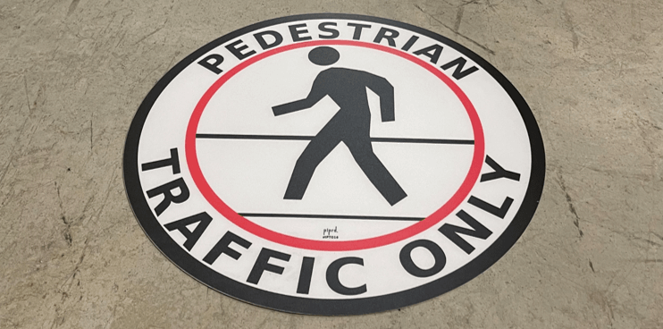 Pedestrian Traffic Only Floor Sign – Pristine Products