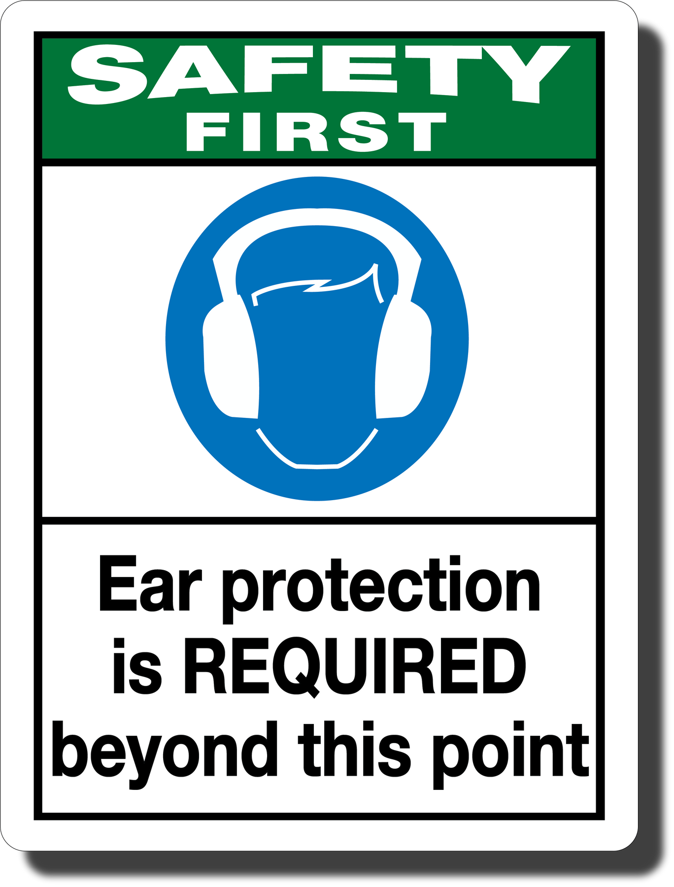 Safety First Ear Protection Required Aluminum Sign – Pristine Products