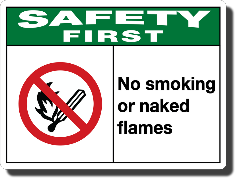 Safety First No Smoking Or Naked Flames Aluminum Sign – Pristine Products