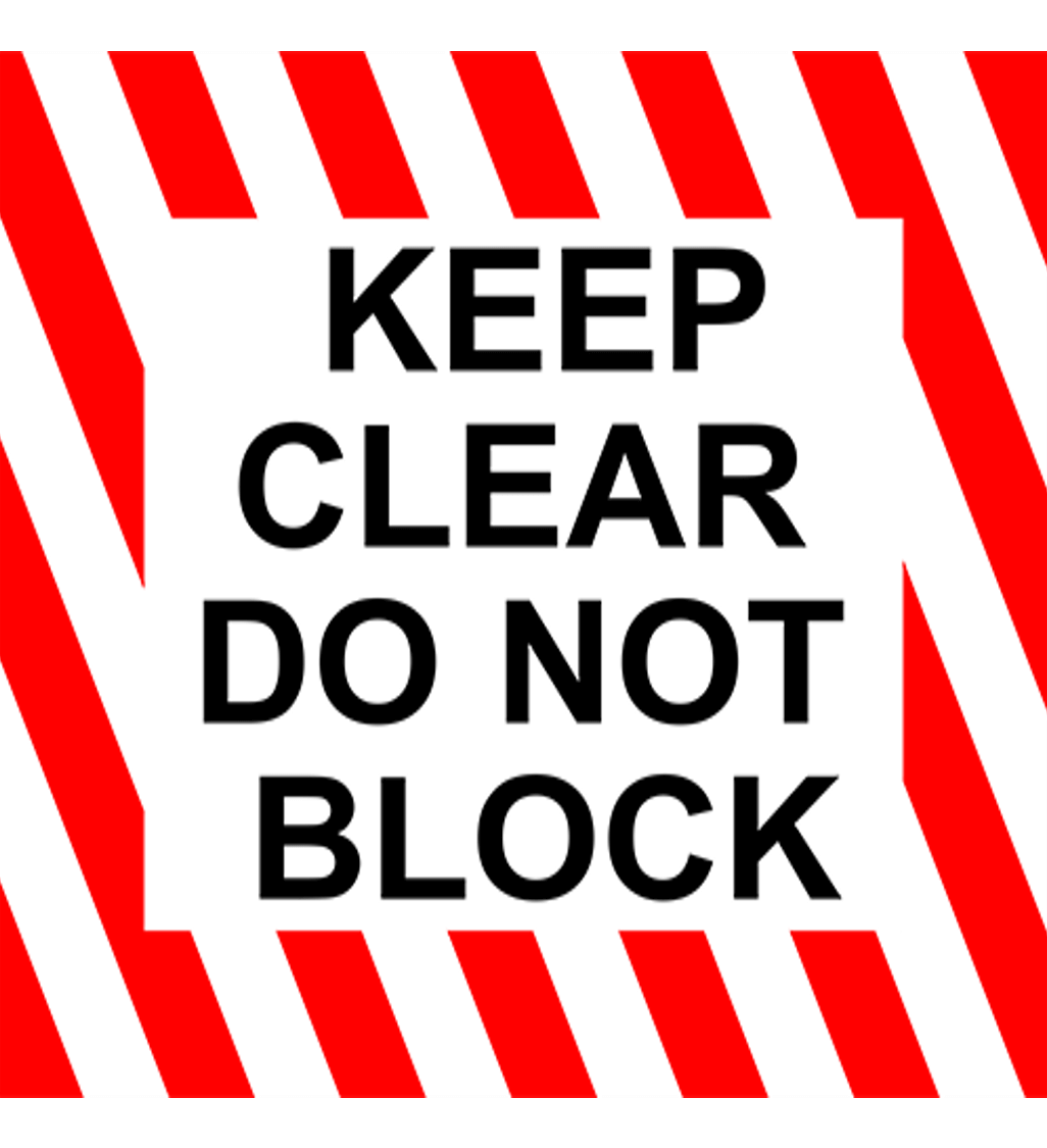 Keep Clear Do Not Block Sign – Pristine Products