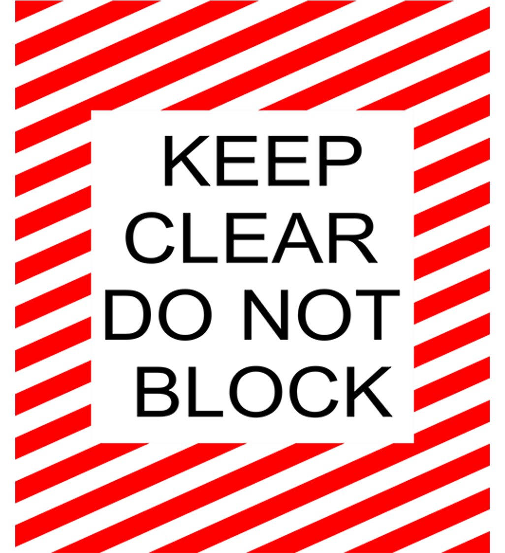 Keep Clear Do Not Block Sign – Pristine Products